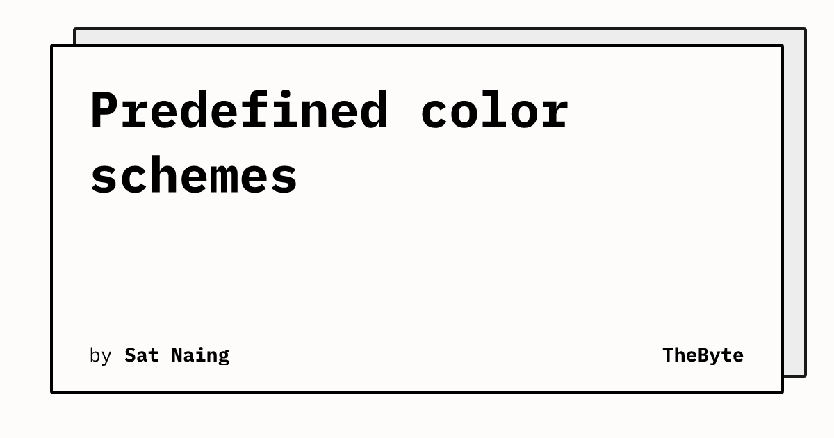 Predefined color schemes | TheByte